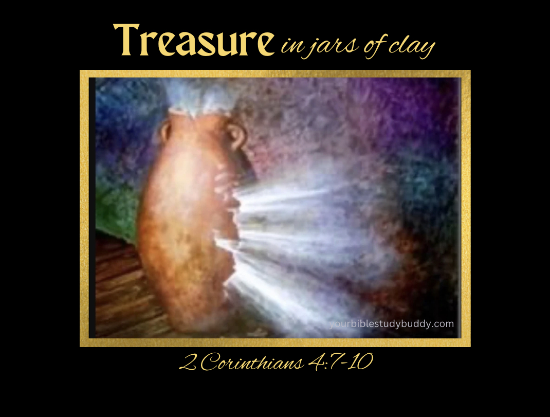 Treasure in Jars of Clay - Your Bible Study Buddy