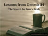 Lessons from Genesis 24 - Your Bible Study Buddy